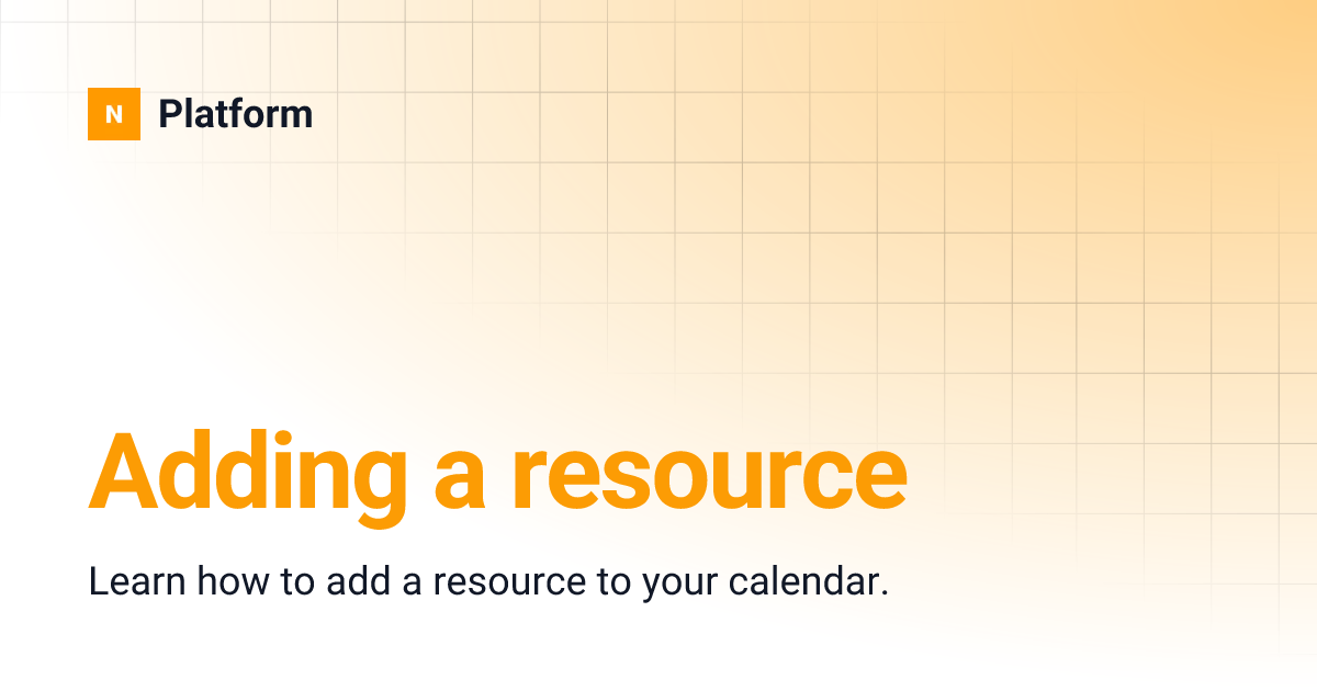 Adding a resource | Platform