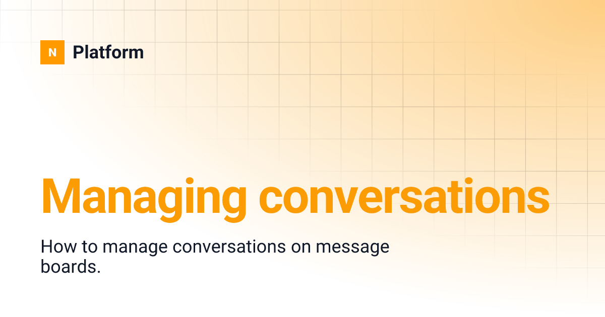 Managing conversations | Platform