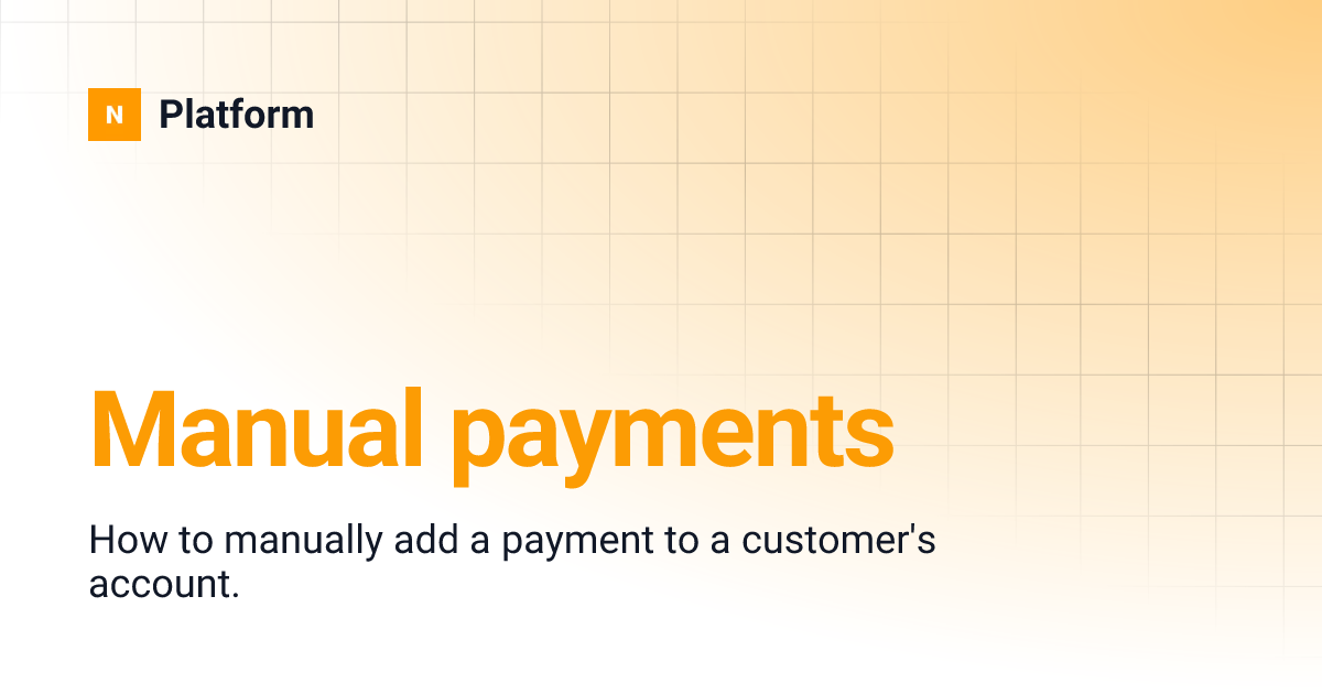 Manual payments | Platform