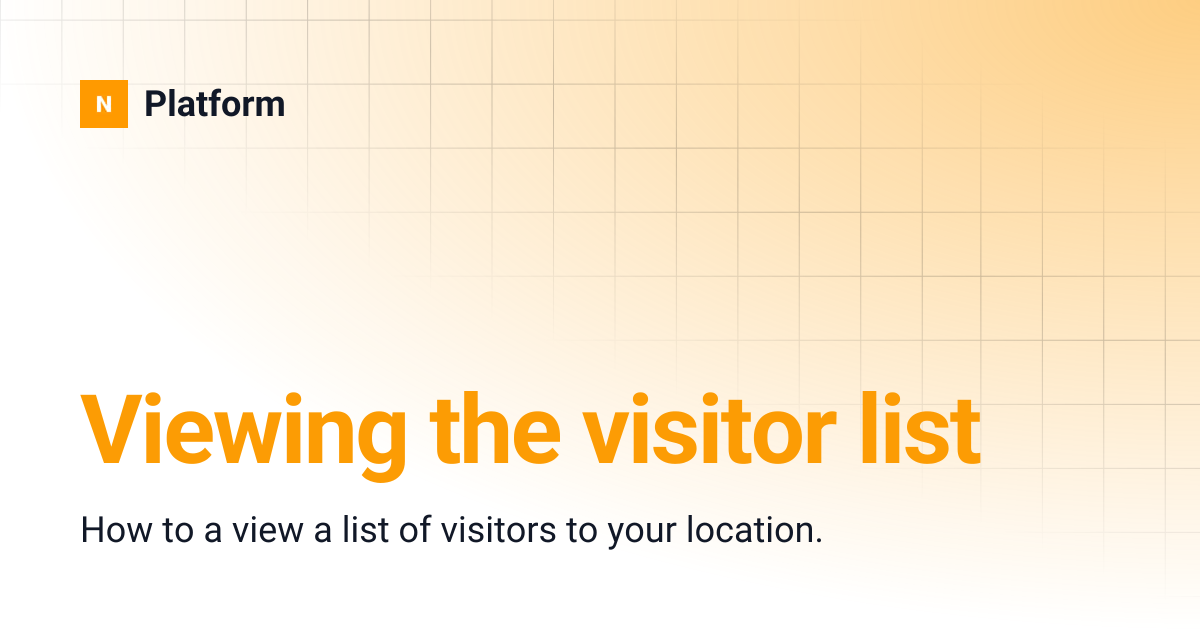 Viewing the visitor list | Platform