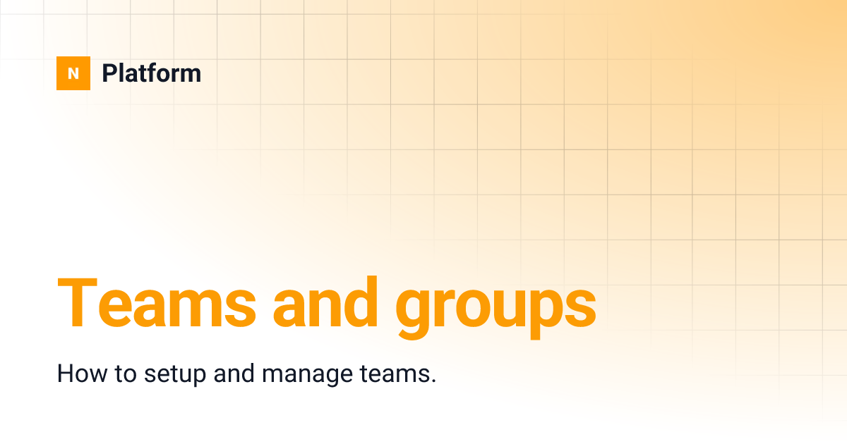 Teams and groups | Platform